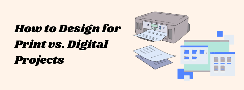 How to Design for Print vs. Digital Projects – Rebecca Branton